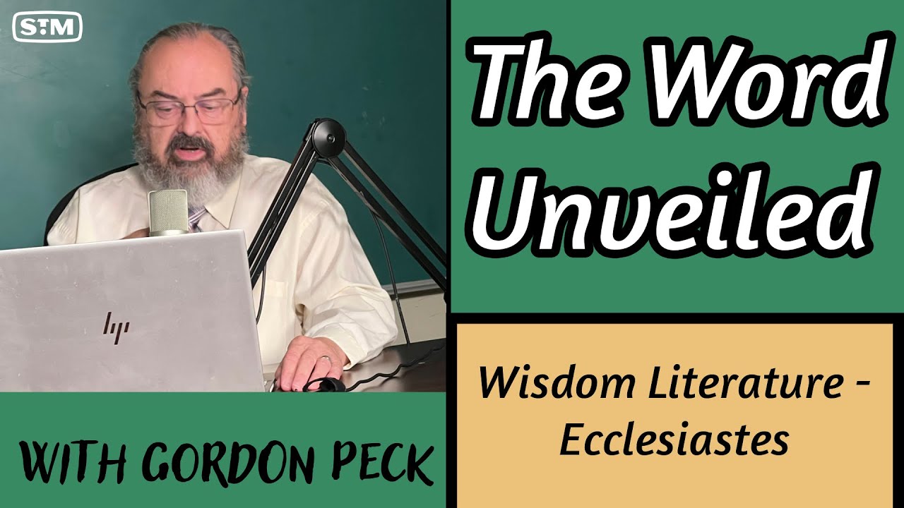 The Word Unveiled: Ecclesiastes - YouTube