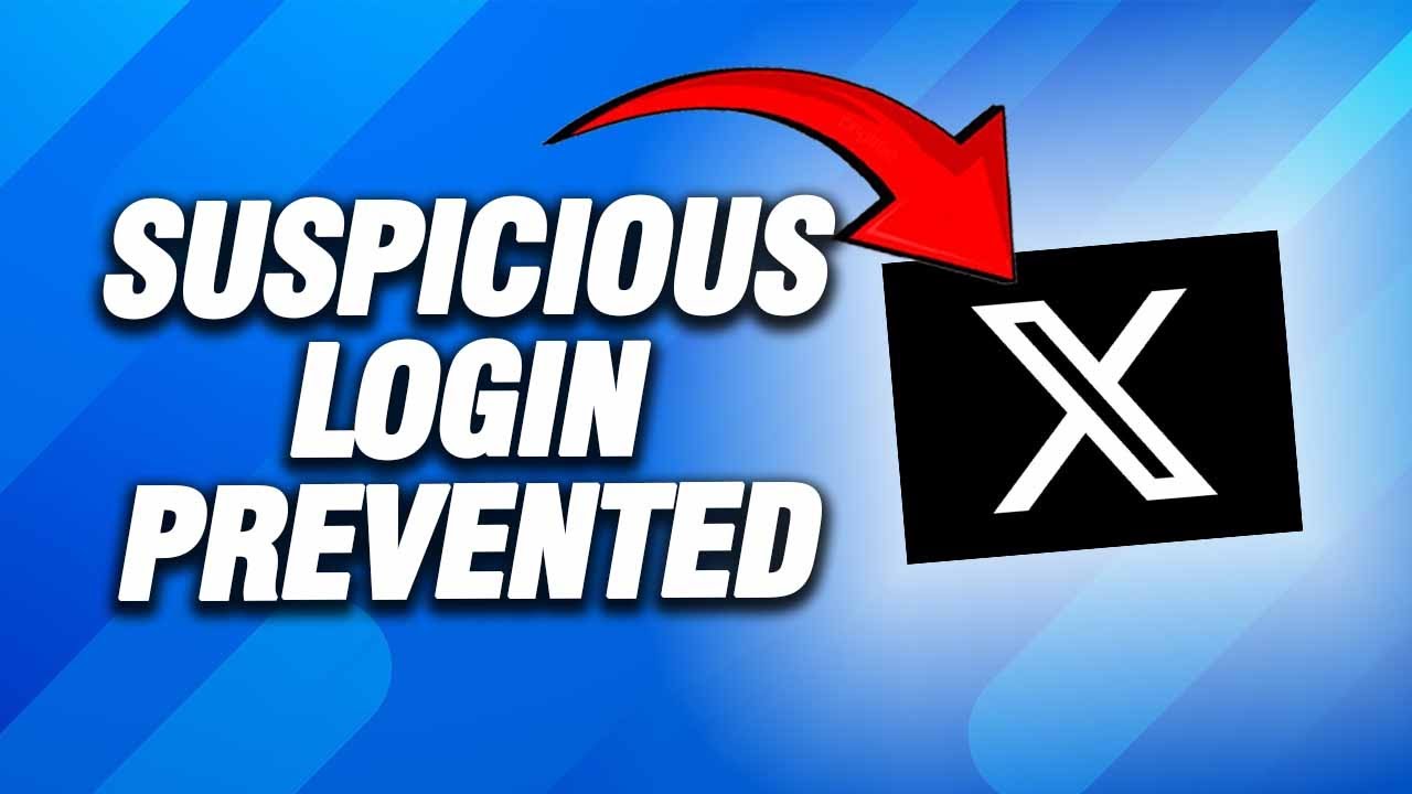 X Twitter App Suspicious Login Prevented | How To Fix Easy - YouTube