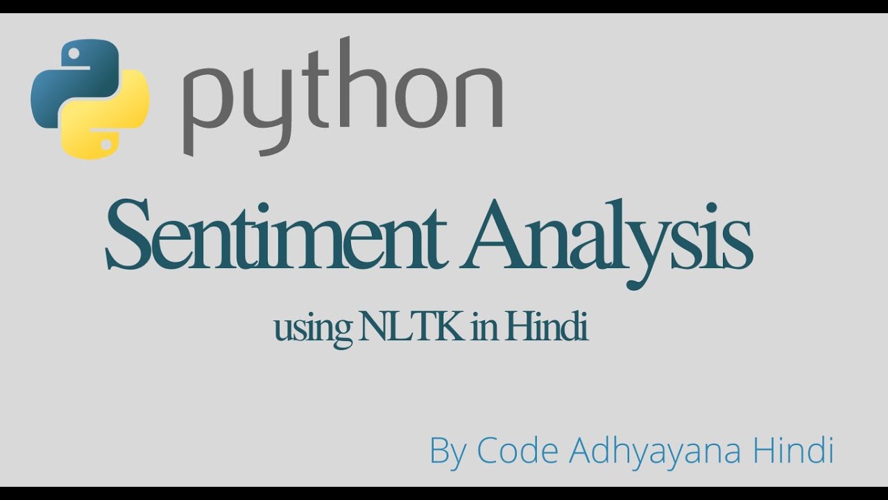 Sentiment Analysis Using NLTK Python Hindi YouTube Sentiment Analysis Using NLTK Python Hindi YouTube