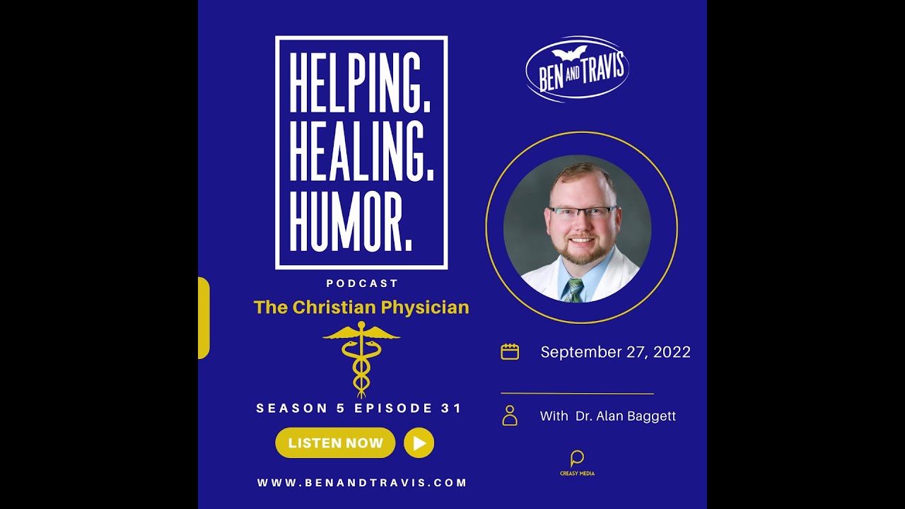 The Christian Physician with Dr. Alan Baggett - YouTube