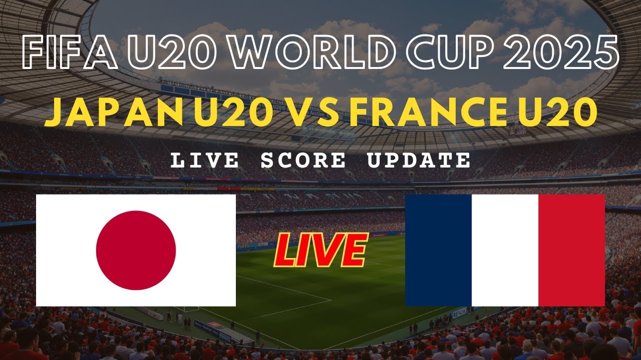 Japan U20 vs France U20 Live Scores | 2025 FIFA U20 World Cup - 1/8 ...