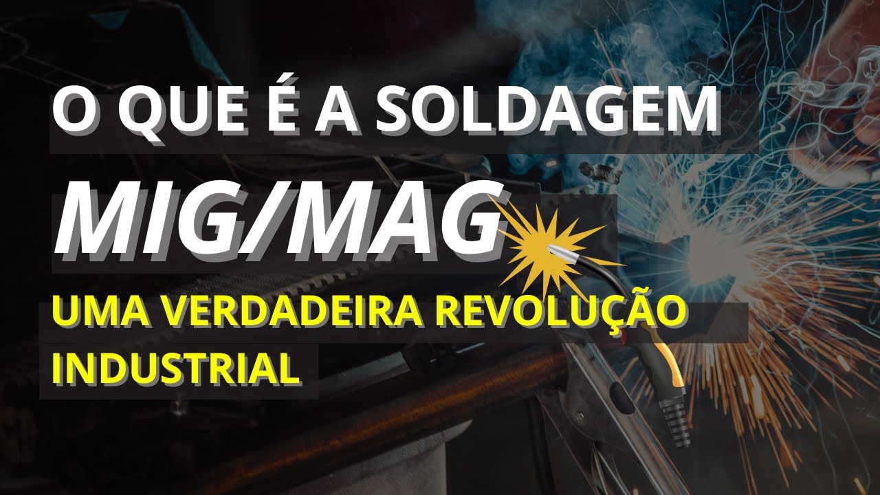 MIG MAG - História e Evolução - Curso de Soldagem MIG/MAG Online ...