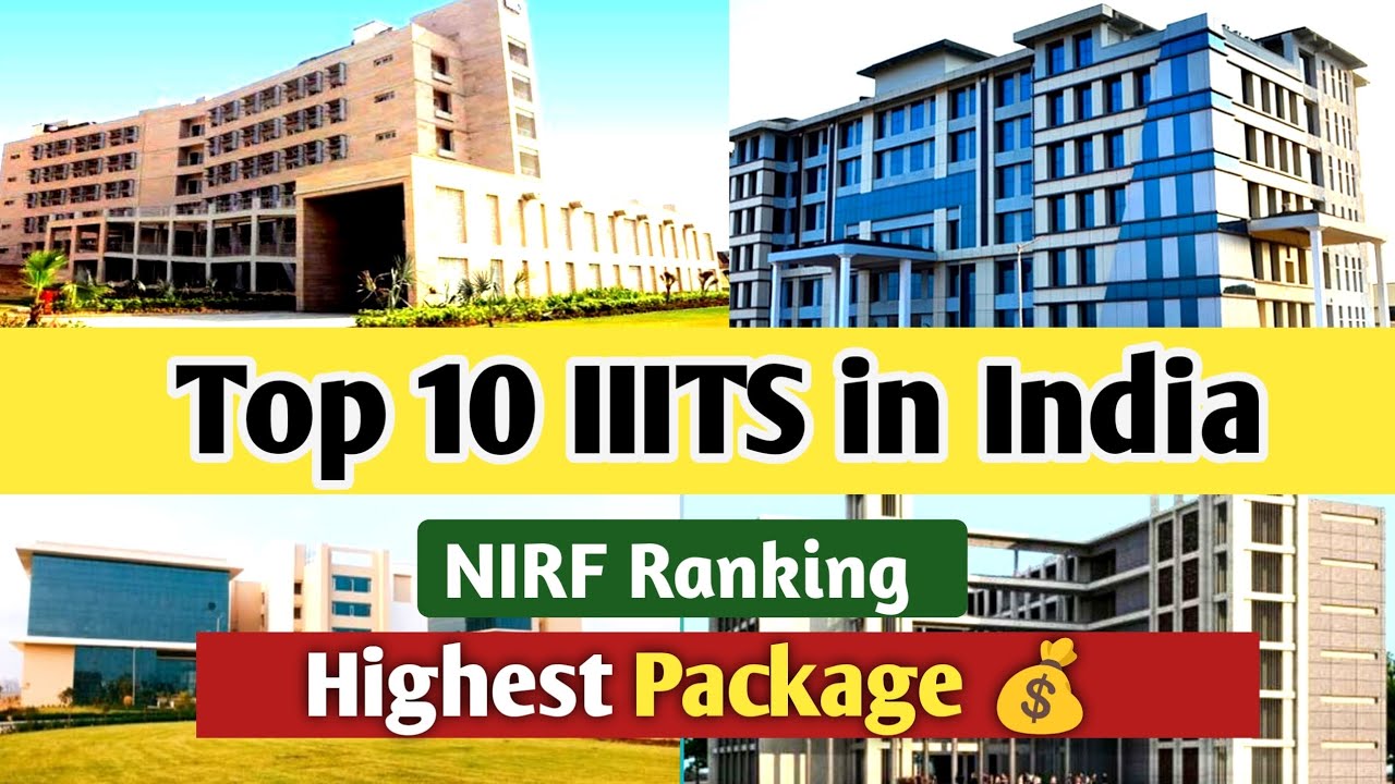 Top 10 IIITS in India| NIRF Ranking | Highest Package for IIITS JEE ...