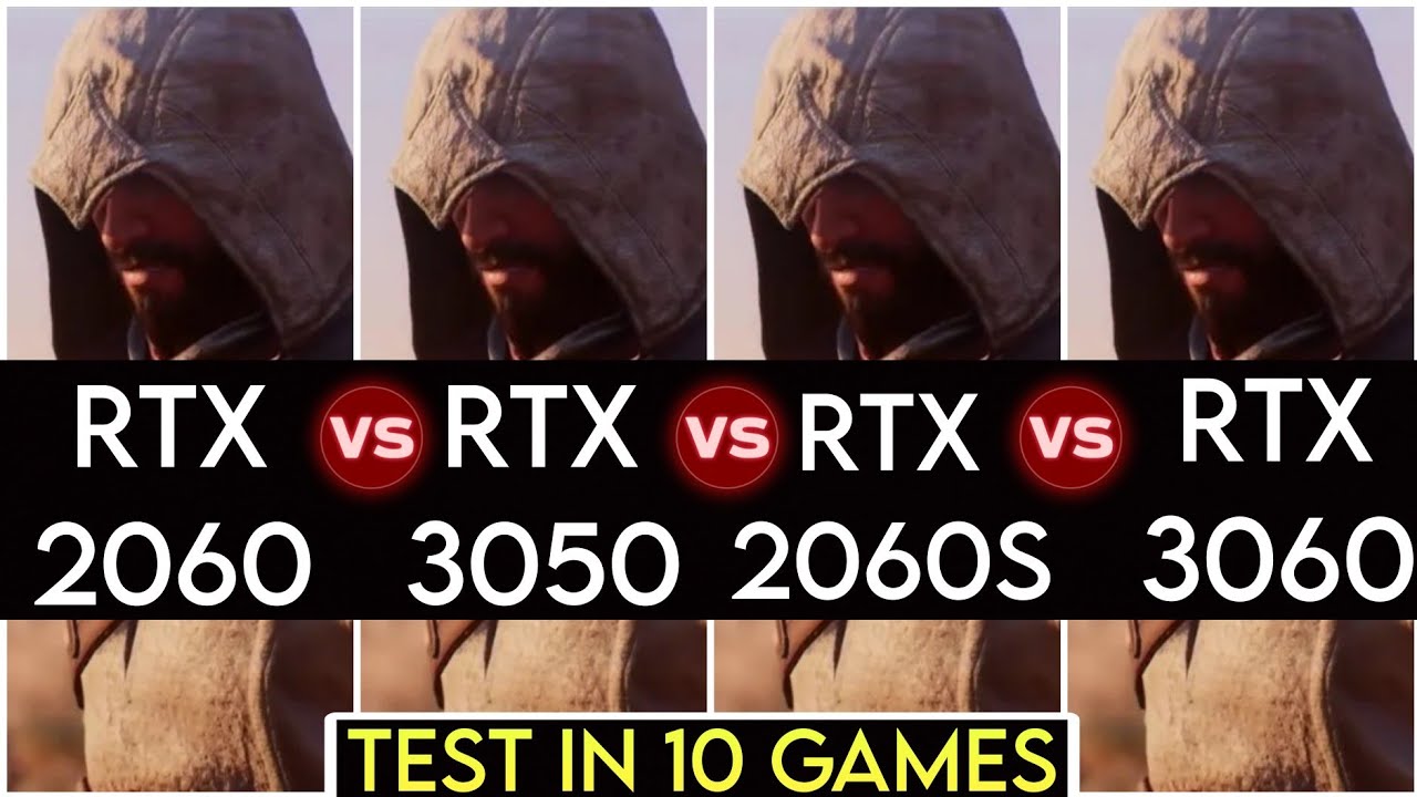 RTX 2060 vs RTX 3050 vs RTX 2060 SUPER vs RTX 3060 | 10 Games Test ...
