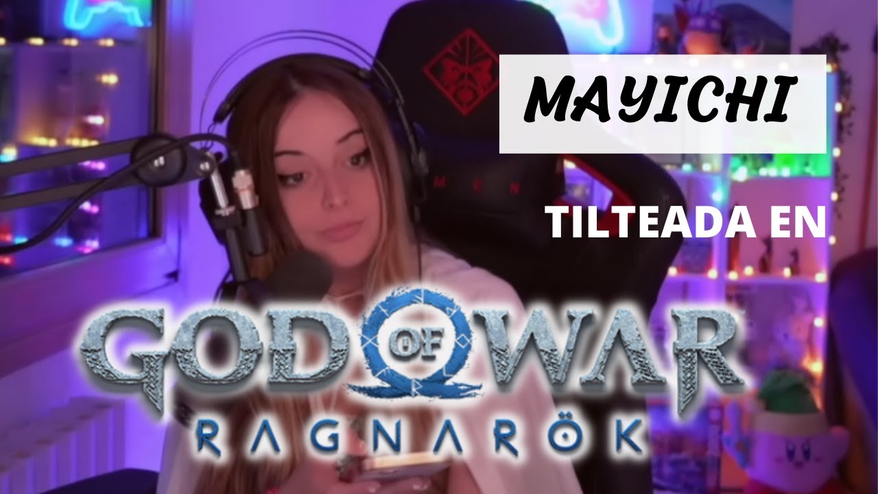 MAYICHI TILTEADA EN GOD OF WAR RAGNAROK - Twitch - YouTube