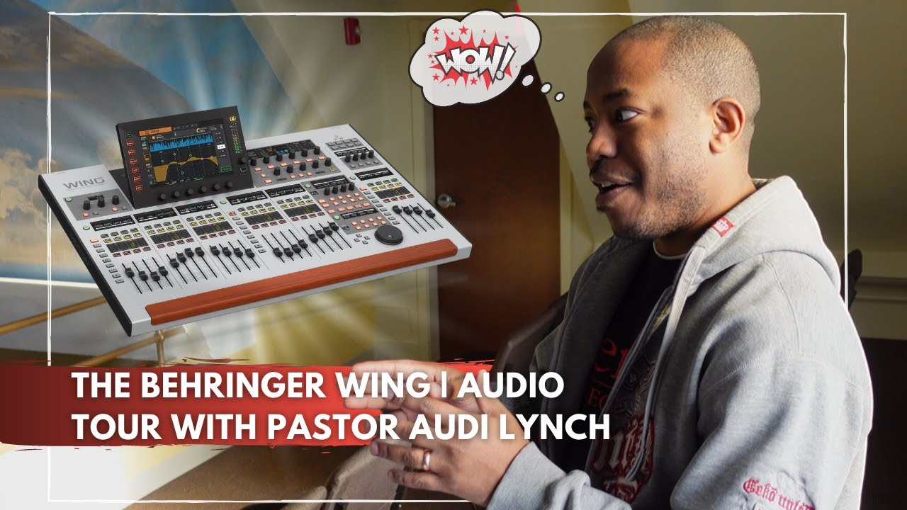 Production Tech With Pastor Audi Lynch- Part 1: The Behringer Wing ...