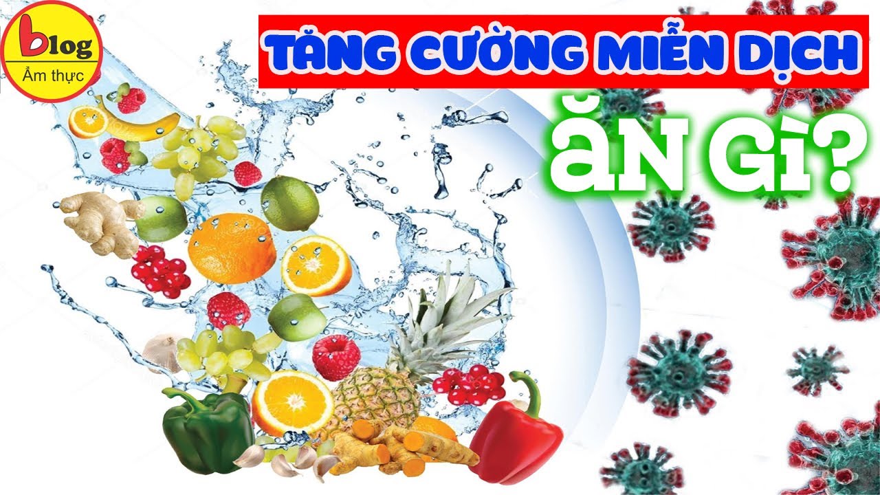 Top 13 thực phẩm ăn để tăng cường hệ thống miễn dịch - YouTube
