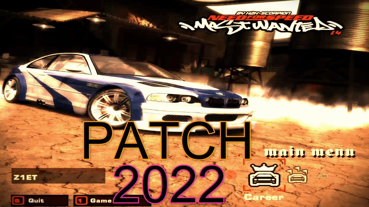 Need For Speed Most Wanted Patch 1.4 2022 - YouTube