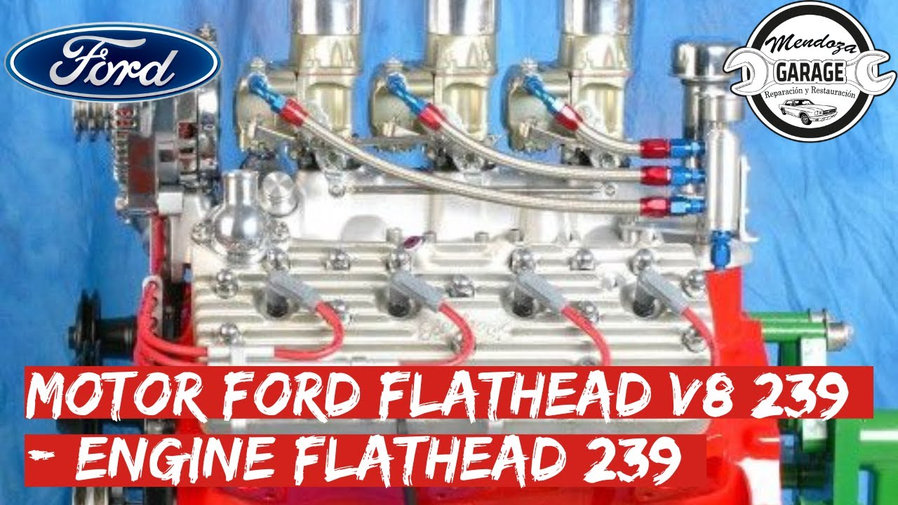 FLATHEAD V8 239 FORD - PARTE 1 - YouTube
