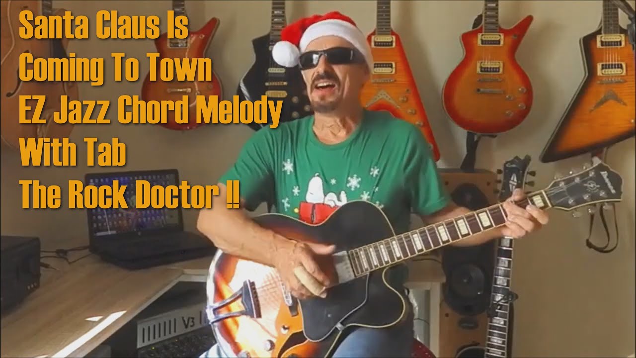 Santa Claus Is Coming To Town !! EZ Jazz Chord Melody with tab ... and ...