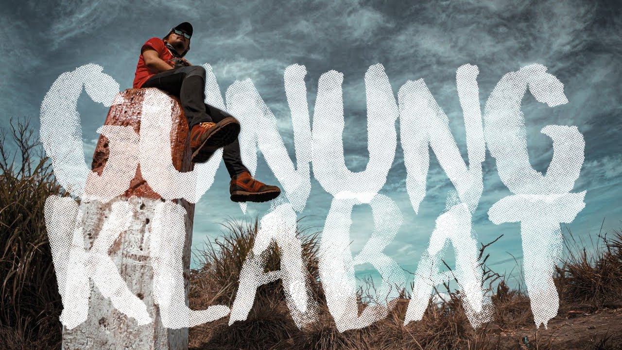 PENDAKIAN GUNUNG KLABAT ( Cinematic Video ) - YouTube