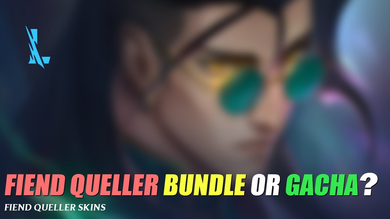 Fiend Queller Bundle or Gacha? - Wild Rift - YouTube