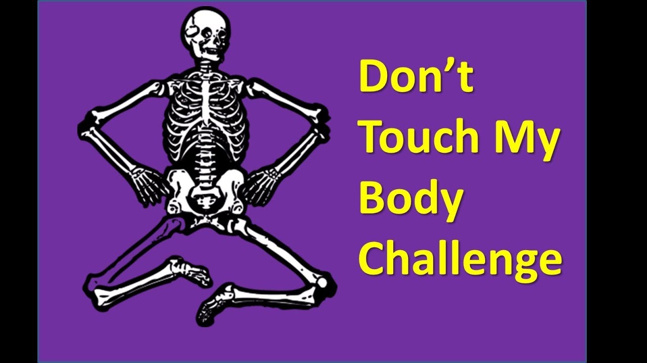 THE DON'T TOUCH MY BODY CHALLENGE!! - YouTube