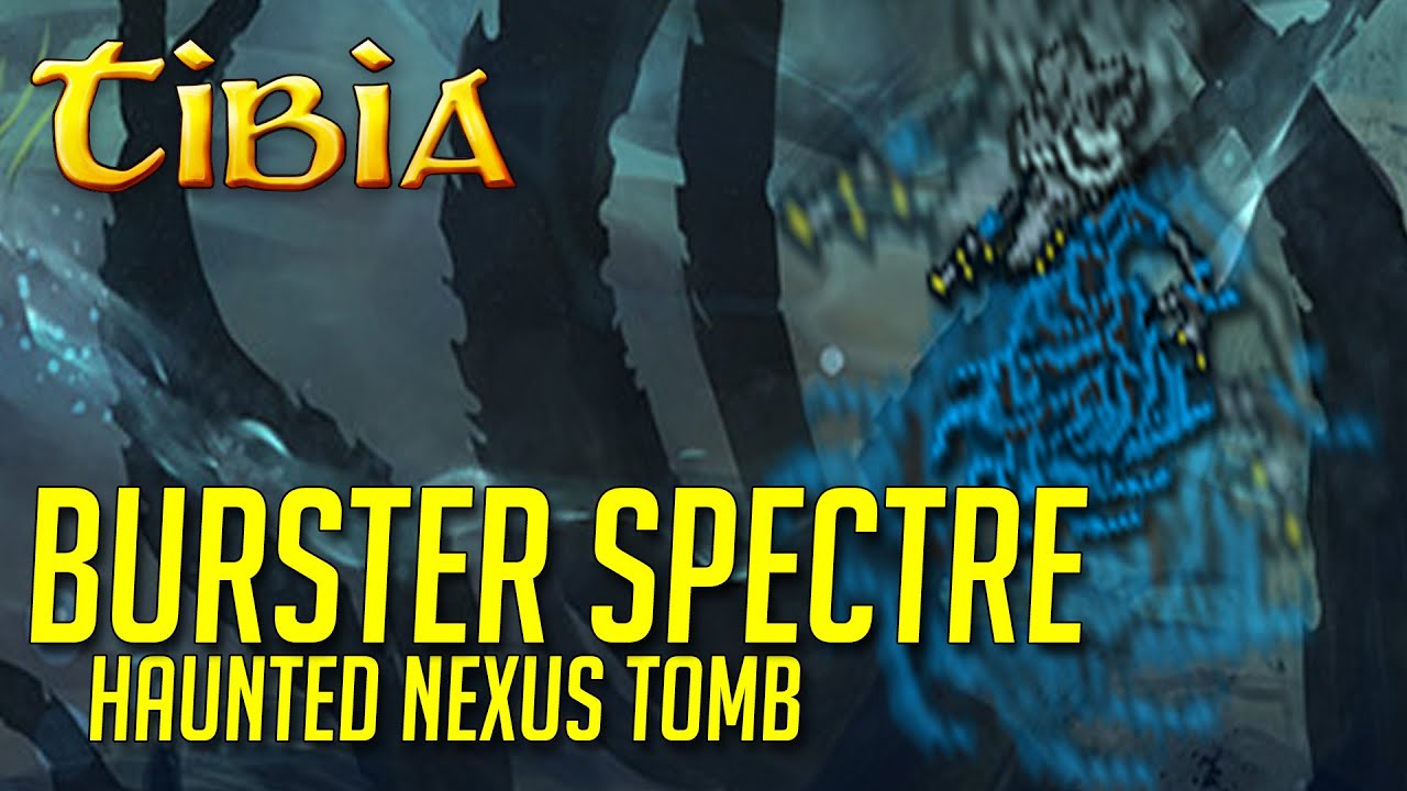 NIEBIESKIE SPECTRY - Tibia - Burster Spectre TEAM HUNT/DUO - Haunted ...