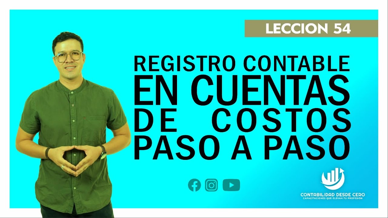 REGISTRO CONTABLE CUENTA DE COSTOS CON EJEMPLOS - YouTube