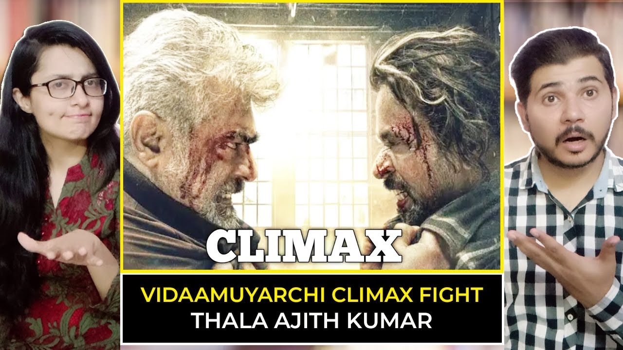 Couple Reaction on Vidaamuyarchi Climax Fight Scene | Ajith Kumar VS ...