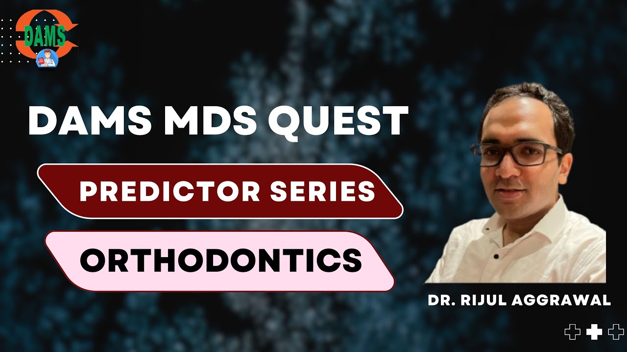 NEETMDS Predictor Series | Orthodontics || Dr. Rijul Aggrawal - YouTube