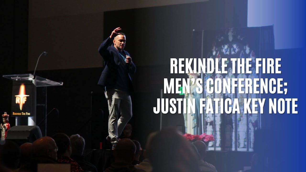 Rekindle the Fire Men's conference; Justin Fatica - YouTube