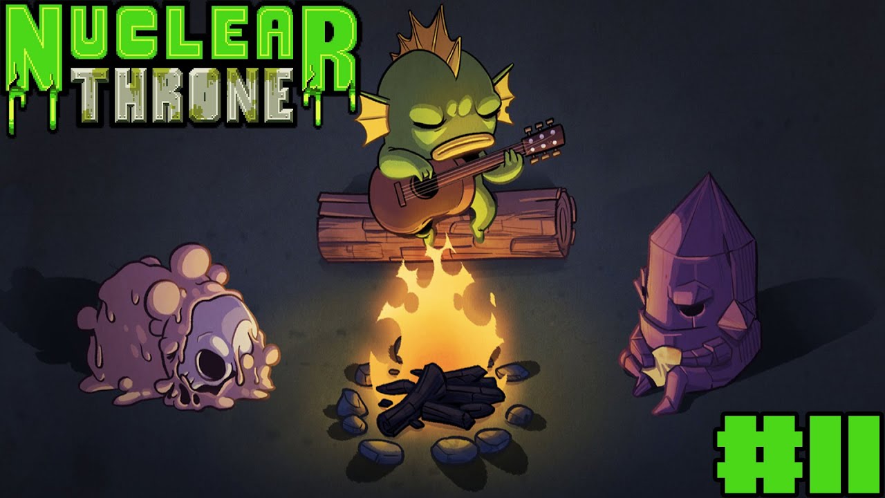 Nuclear Throne | Part 11 | New Updates! - YouTube