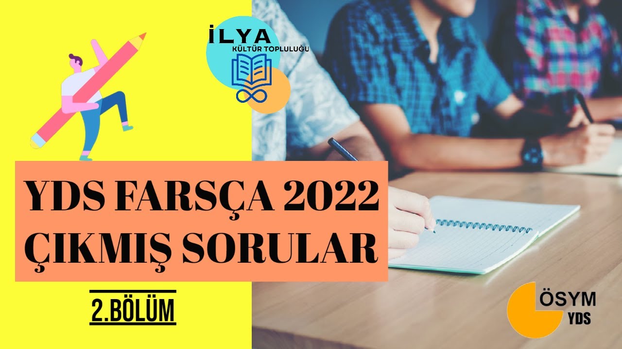 YDS FARSÇA 2022 ÇIKMIŞ SORULAR SORU ÇÖZÜMÜ | 2.BÖLÜM - YouTube
