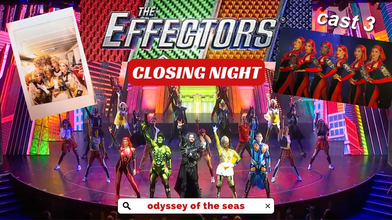 THE EFFECTORS - closing night // odyssey of the seas, cast 3 - YouTube