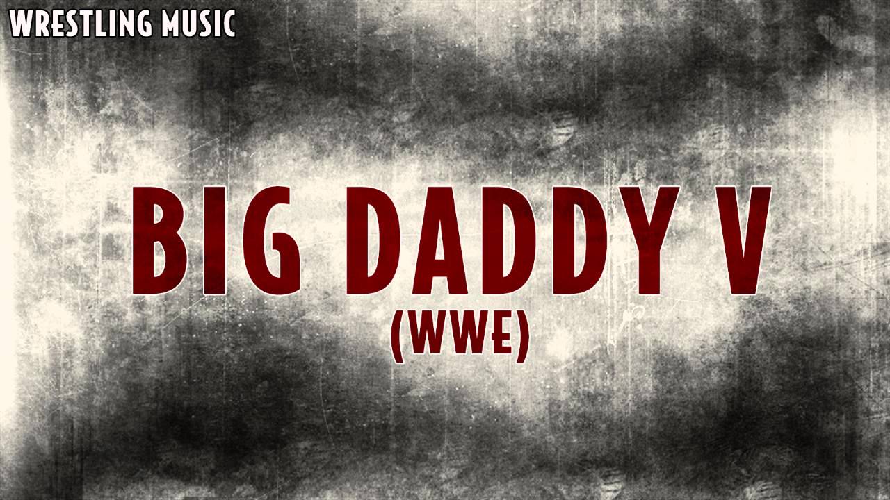BIG DADDY V - ENTRANCE MUSIC / THEME - YouTube