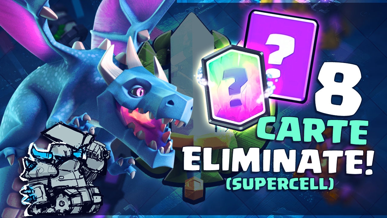 LE 8 Nuove CARTE TESTATE da Supercell MA ELIMINATE! Mostro Elisir, Mega ...