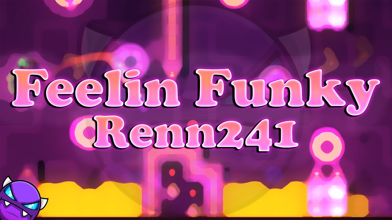 "Feelin Funky" by Renn241 | Geometry Dash Weekly Demon #43 [2.11] - YouTube