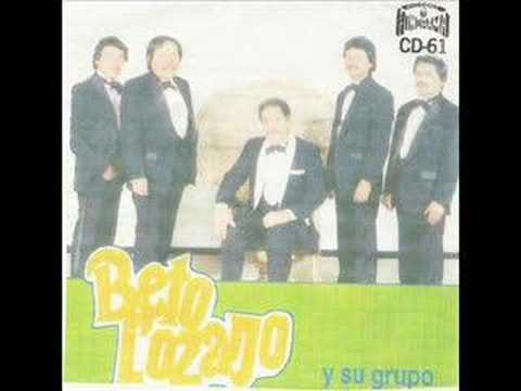 Norberto "BETO" Lozano y Su Grupo "Amor Querido" - YouTube