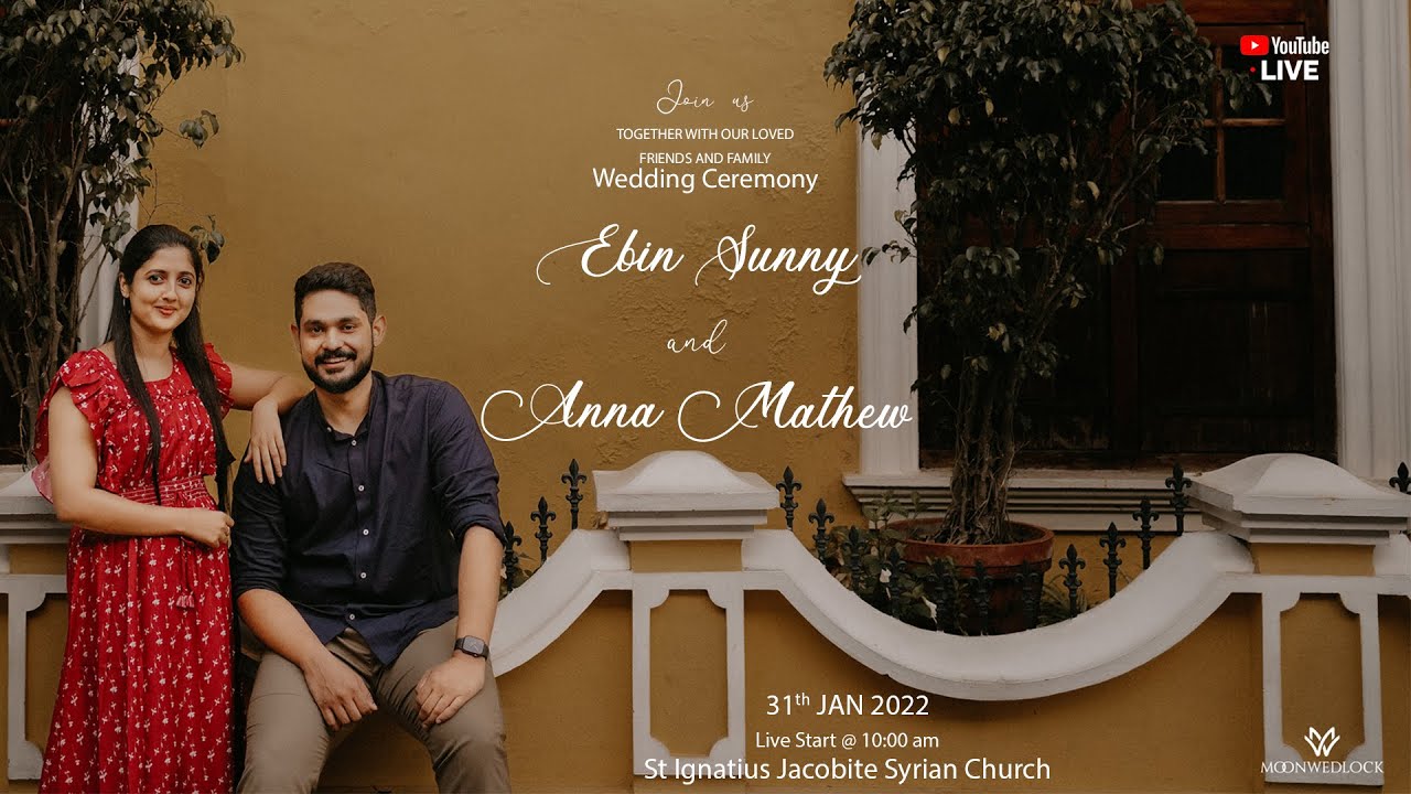 Ebin Sunny & Anna Mathew | Wedding Ceremony | 31 Jan 2022 | Live Streaming by MOONWEDLOCK - YouTube