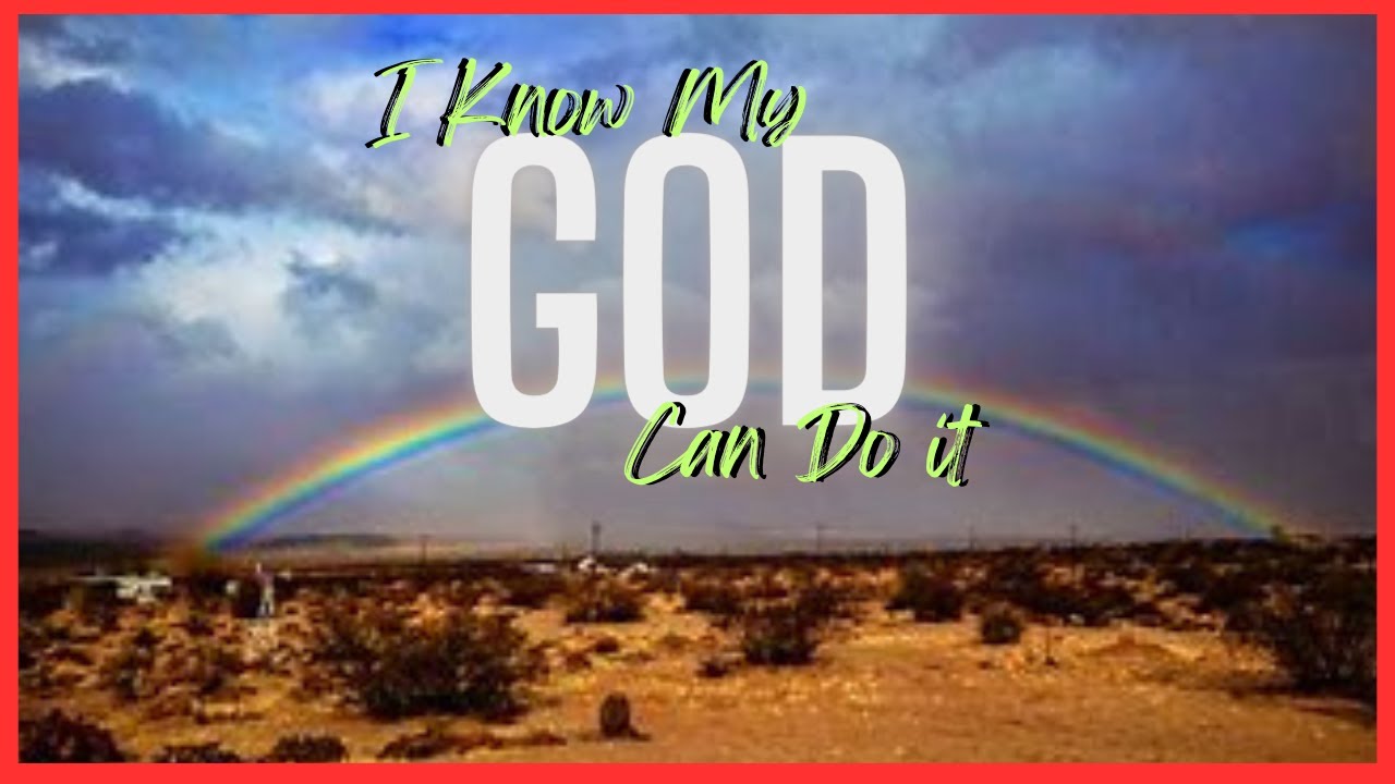 I Know My God Can Do It (To Him There's Nothing to It) 🌟Church Hymn ...