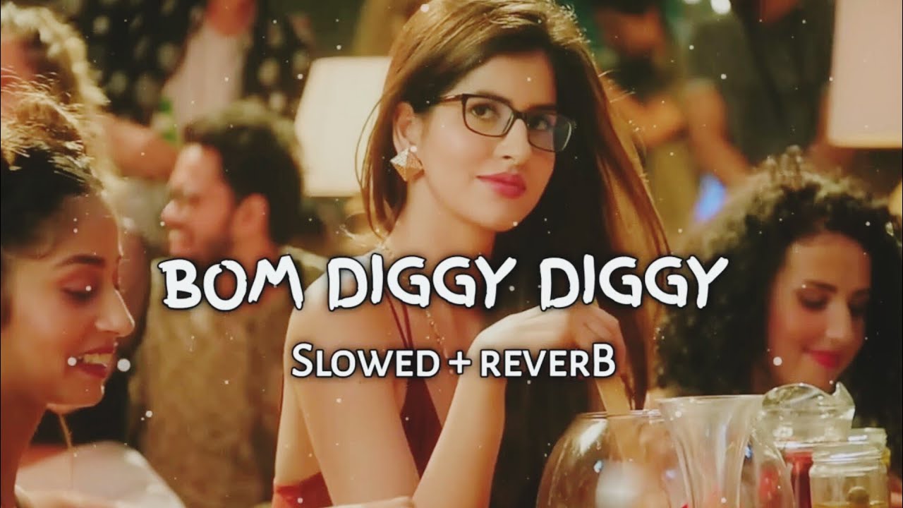 bom diggy diggy bom bom(slow + reverb)lofi song#dondiggybombom# ...