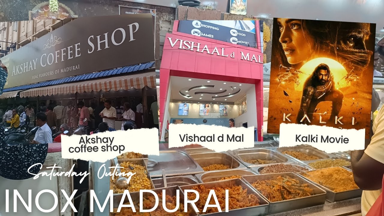 Saturday Outing Vishaal d Mal Madurai Inox Theater🍿 Kalki Movie ...