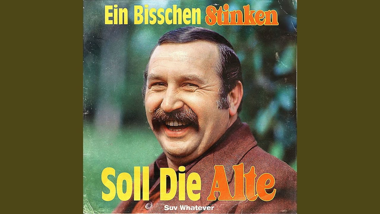 Ein Bisschen Stinken Soll Die Alte - YouTube