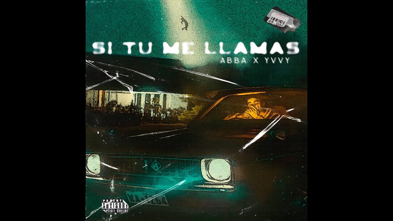 Abba 4700, Yvvy - Si Tú Me Llamas (Lyric Video) - YouTube