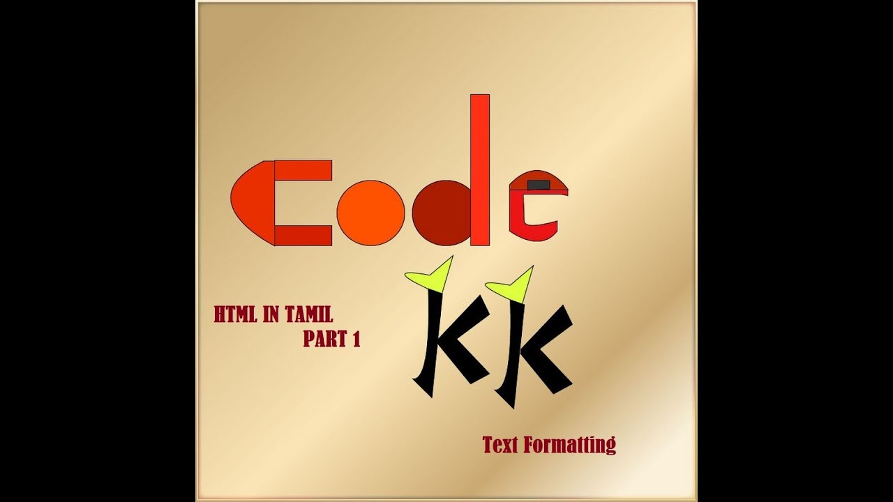 HTML Part 1 In Tamil Text Formatting YouTube HTML Part 1 In Tamil Text Formatting YouTube