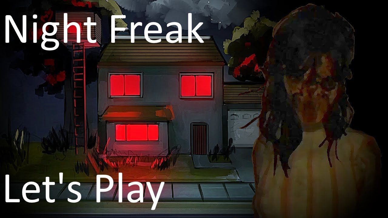 Night Freak | Horror Game Let's Play - YouTube