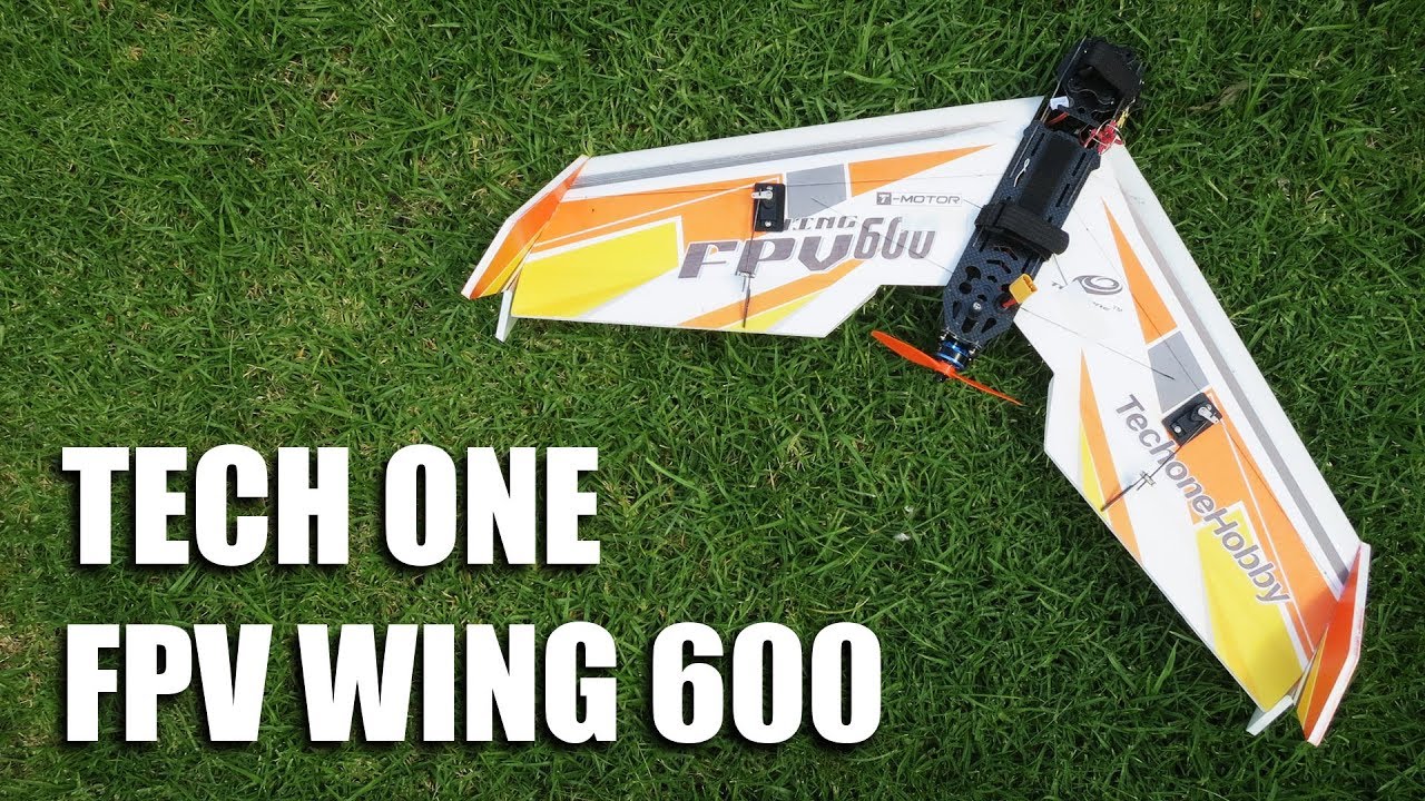 TechOne FPV 600 wing - YouTube