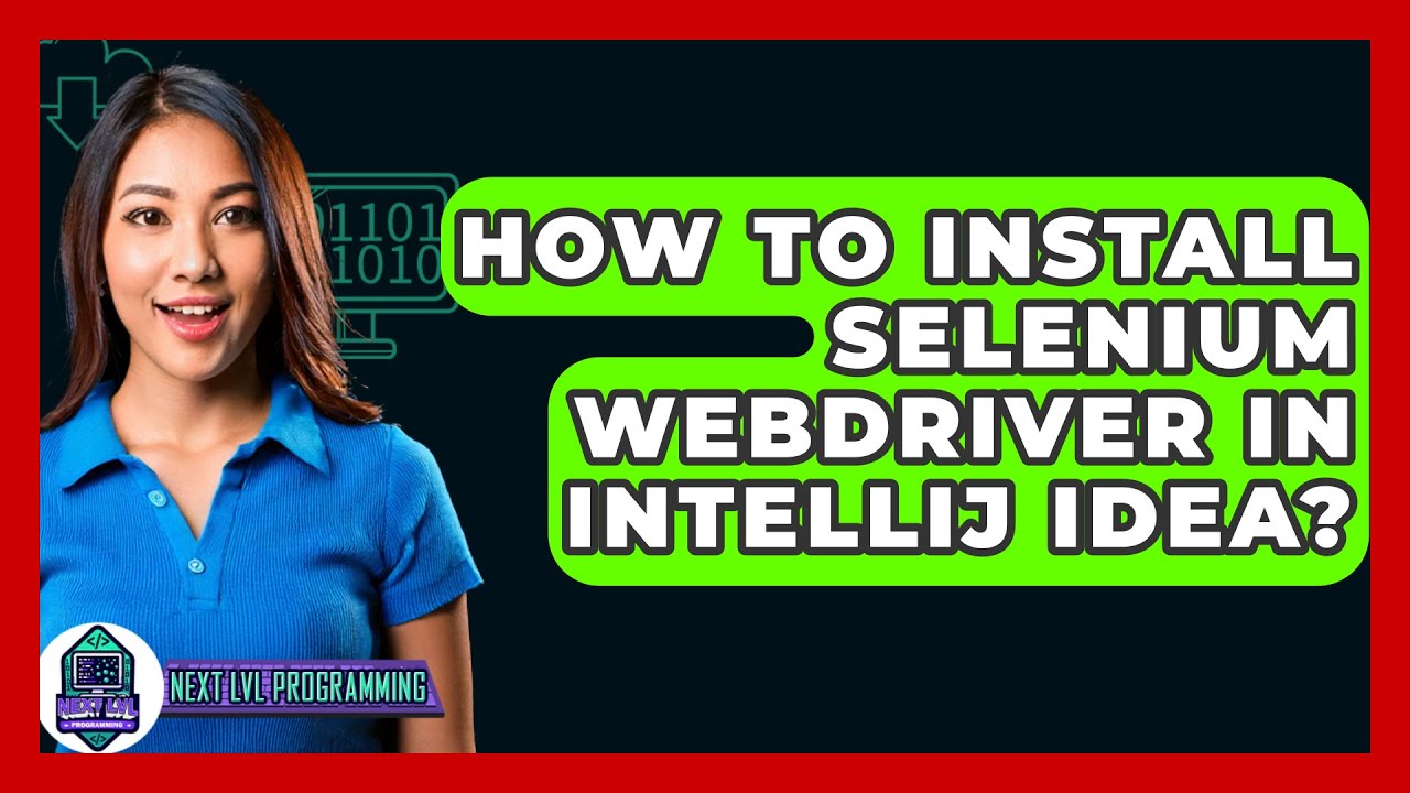 How To Install Selenium Webdriver In Intellij Idea Next Lvl Programming Youtube