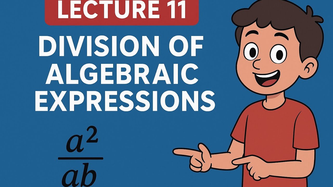 Lecture 11: Division of Algebraic Expressions (Super Easy Method) - YouTube
