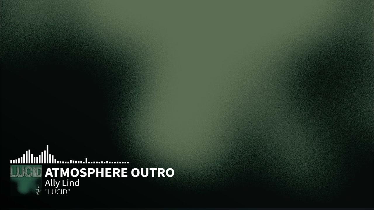 ATMOSPHERE OUTRO (Official Visualizer) - YouTube