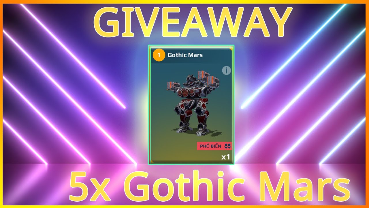 【Giveaway】 5x Gothic Mars ｜ 3 - 4/1｜War Robot #WRwinGMars2 - YouTube