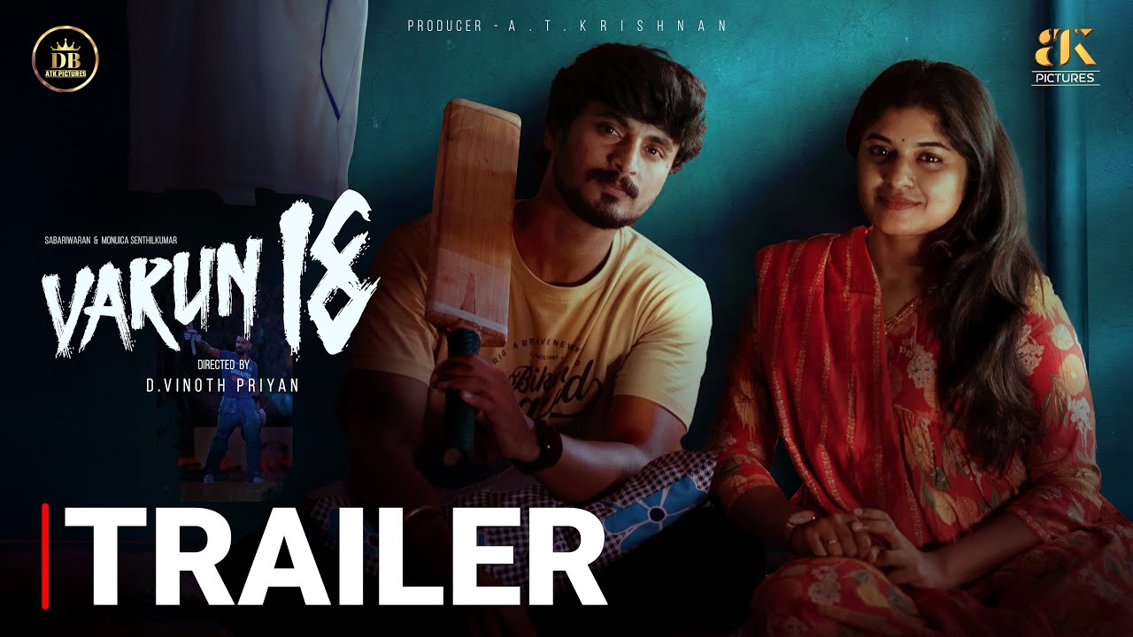 Varun 18 - Official Trailer | Sabariwaran | Mounica Senthilkumar | D.Vinoth Priyan | Dashboard ...