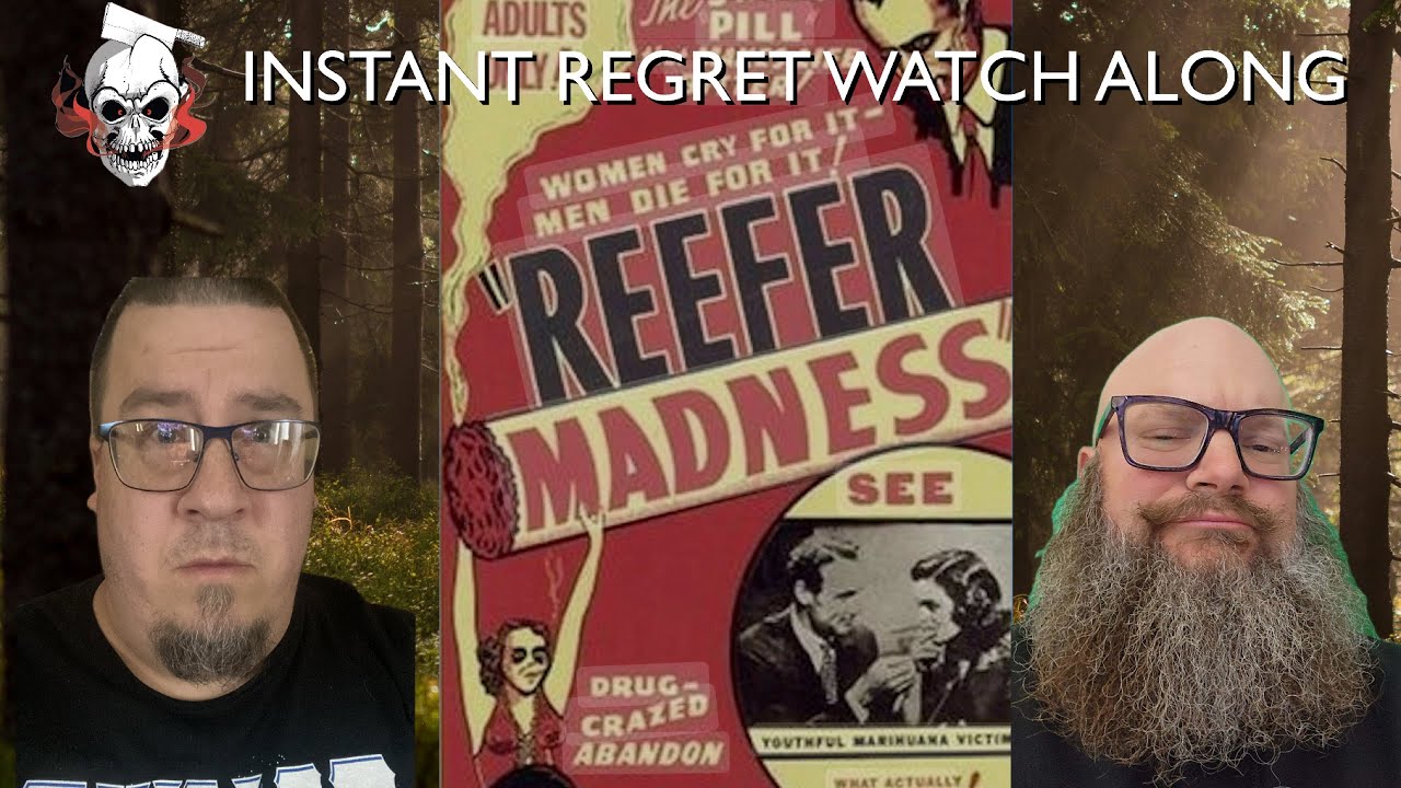🔴LIVE- REEFER MADNESS WATCH ALONG- | INSTANT REGRET | - YouTube