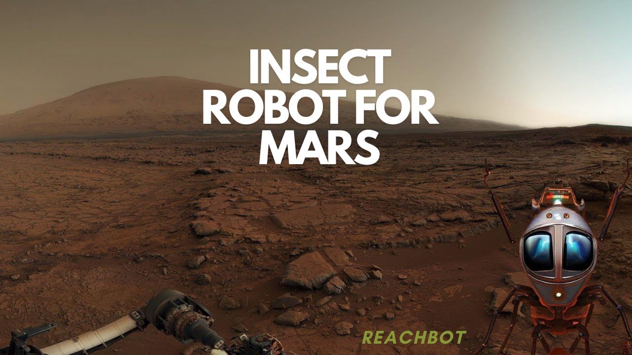 Meet ReachBot: The Insect-Like Robot Revolutionizing Mars and Moon ...