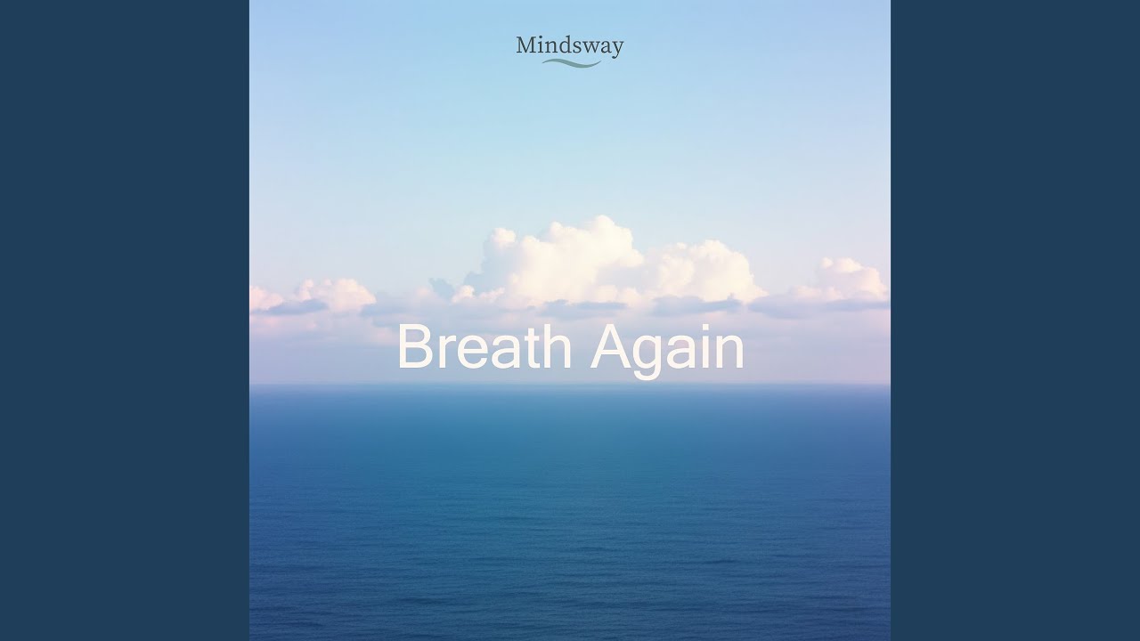 Breath Again - YouTube