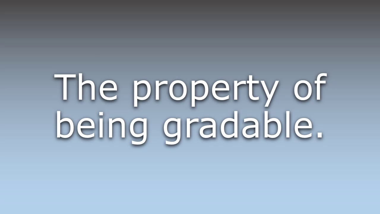 What does Gradability mean? - YouTube