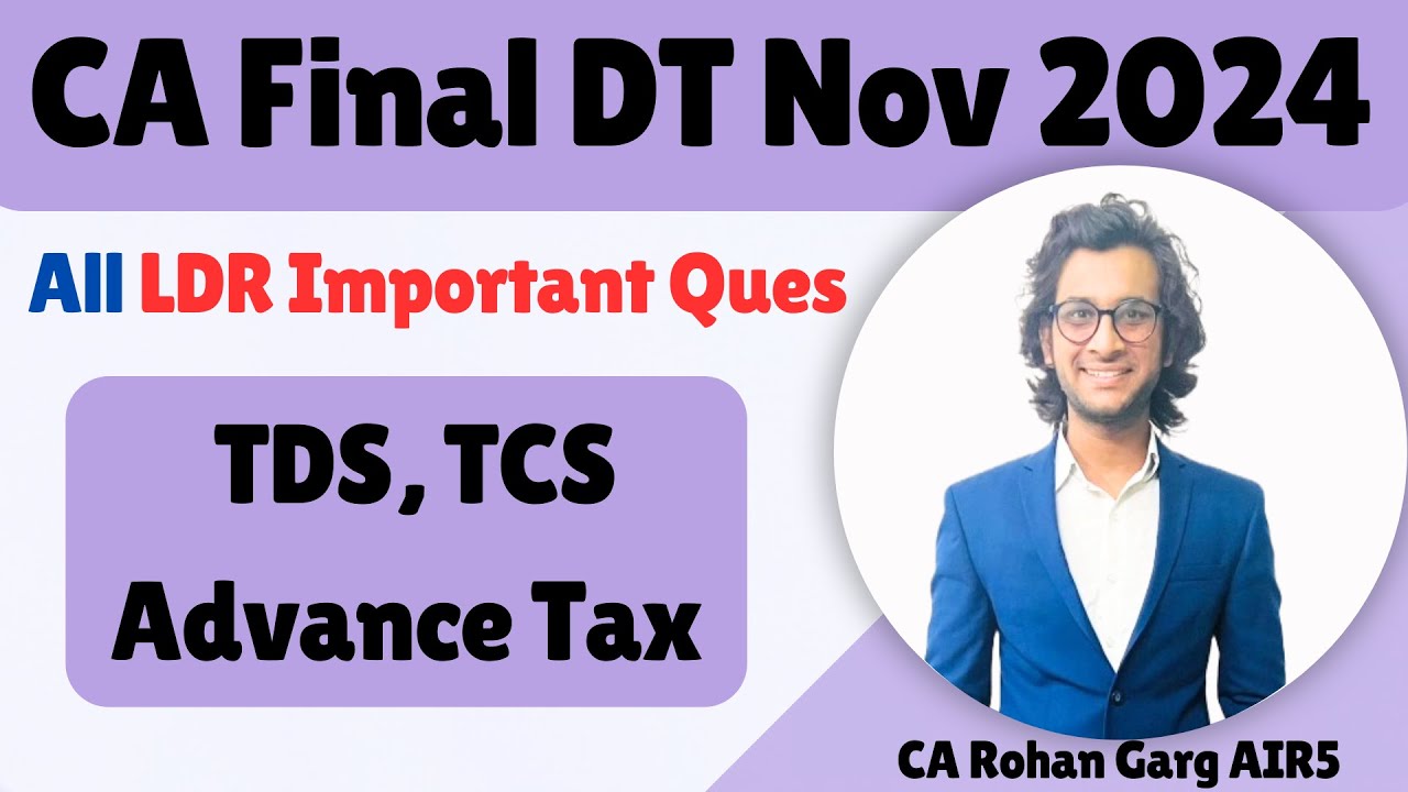 TDS, TCS and Advance Tax All Important Questions Solved |CA Final DT ...