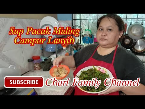 Pucuk Miding Masak Sup Campur Lanyih Babi//Style Rumah Panjang - YouTube