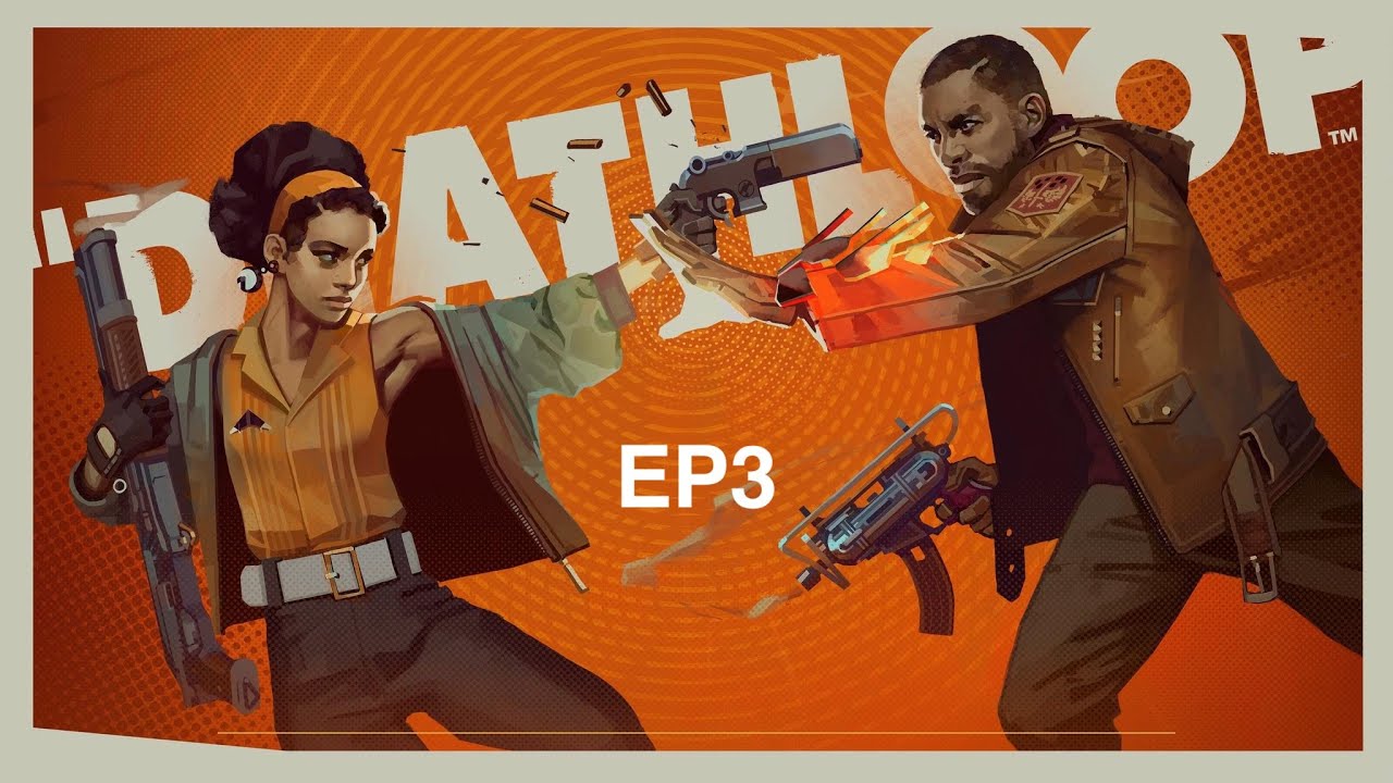 Deathloop - EP3 - The Complex! [Walkthrough][NoCommentary] - YouTube